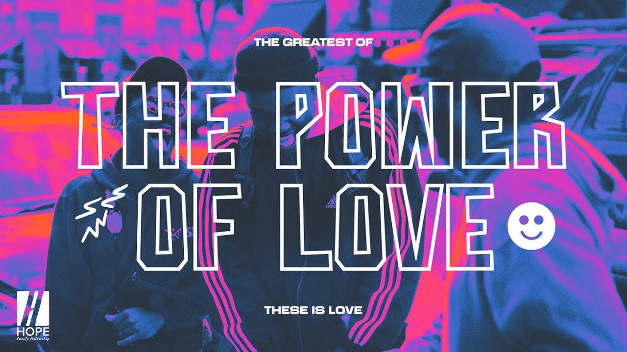 The Power of Love: Week 3 - YouTube