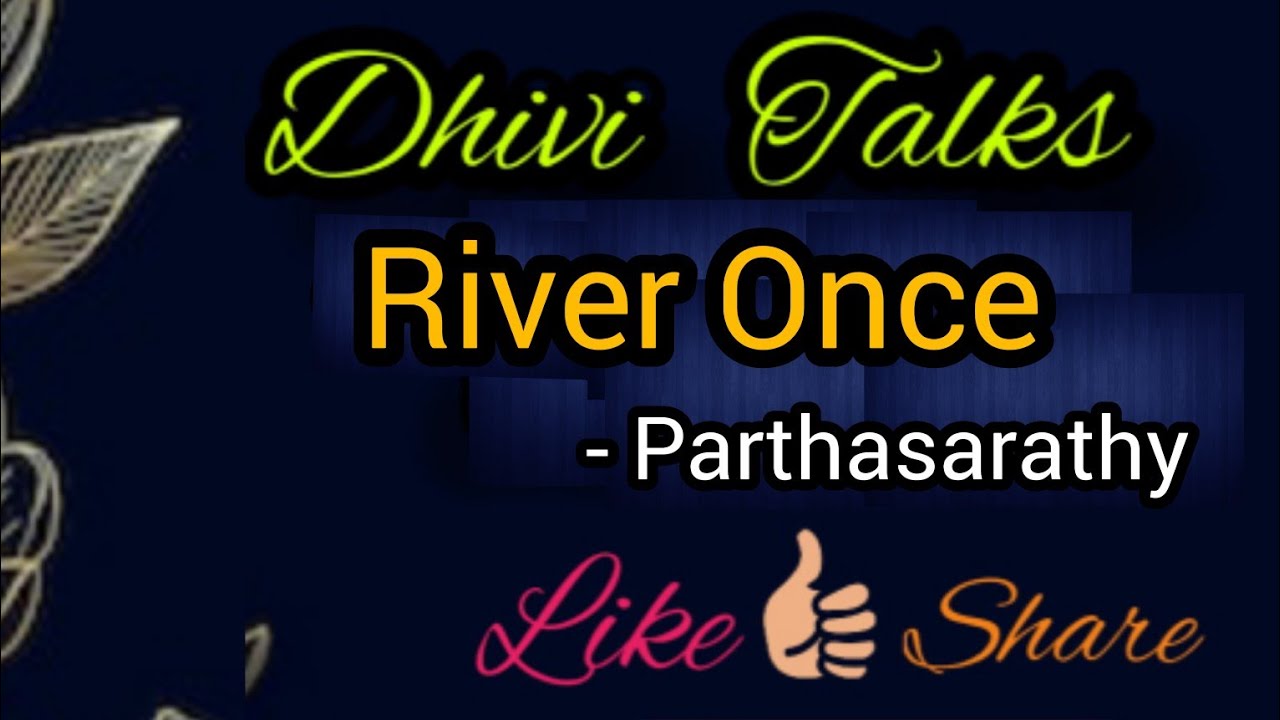 River Once by R.Parthasarathy (Poem) in Tamil 😊 - YouTube