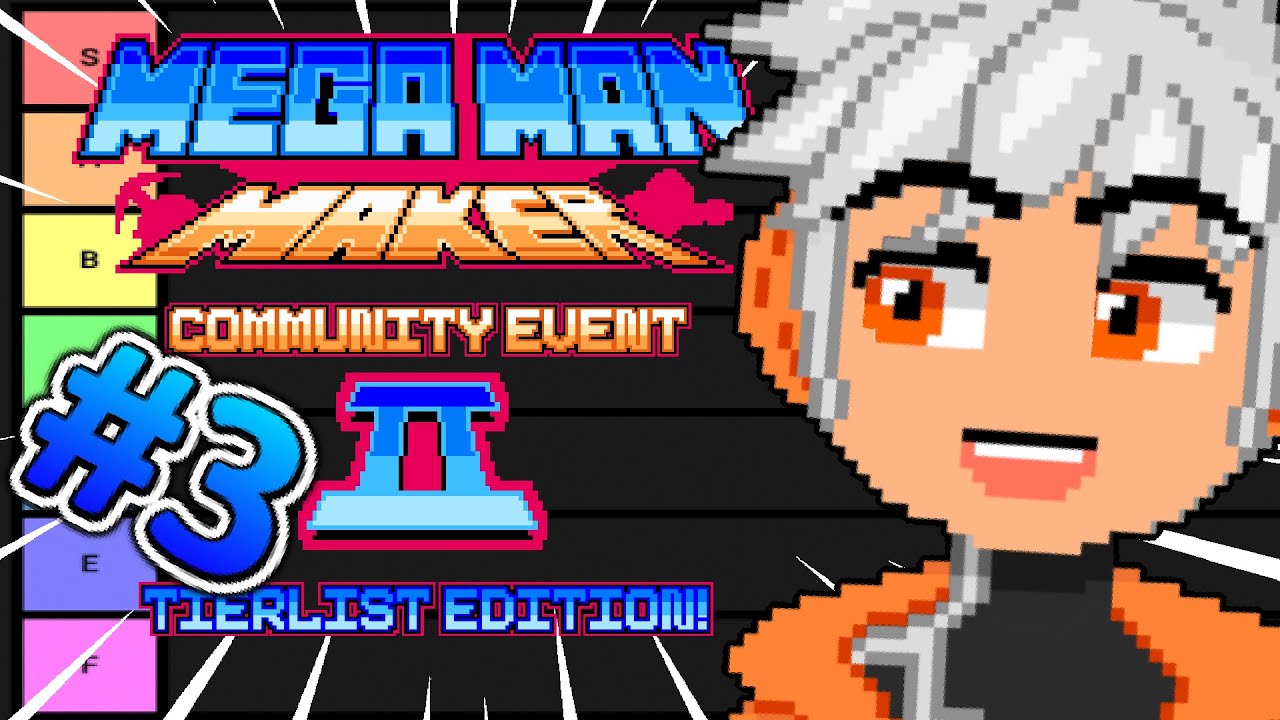 Let's Finish This List! | Mega Man Maker Community Tierlist Event Part ...