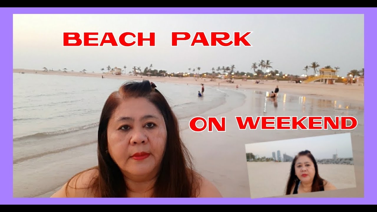 BEACH PARK ON WEEKEND | vicky sagadal - YouTube