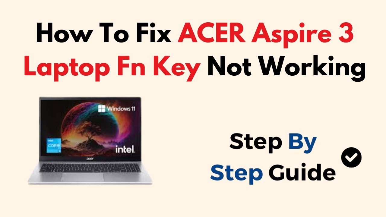 How To Fix ACER Aspire 3 Laptop Fn Key Not Working - YouTube