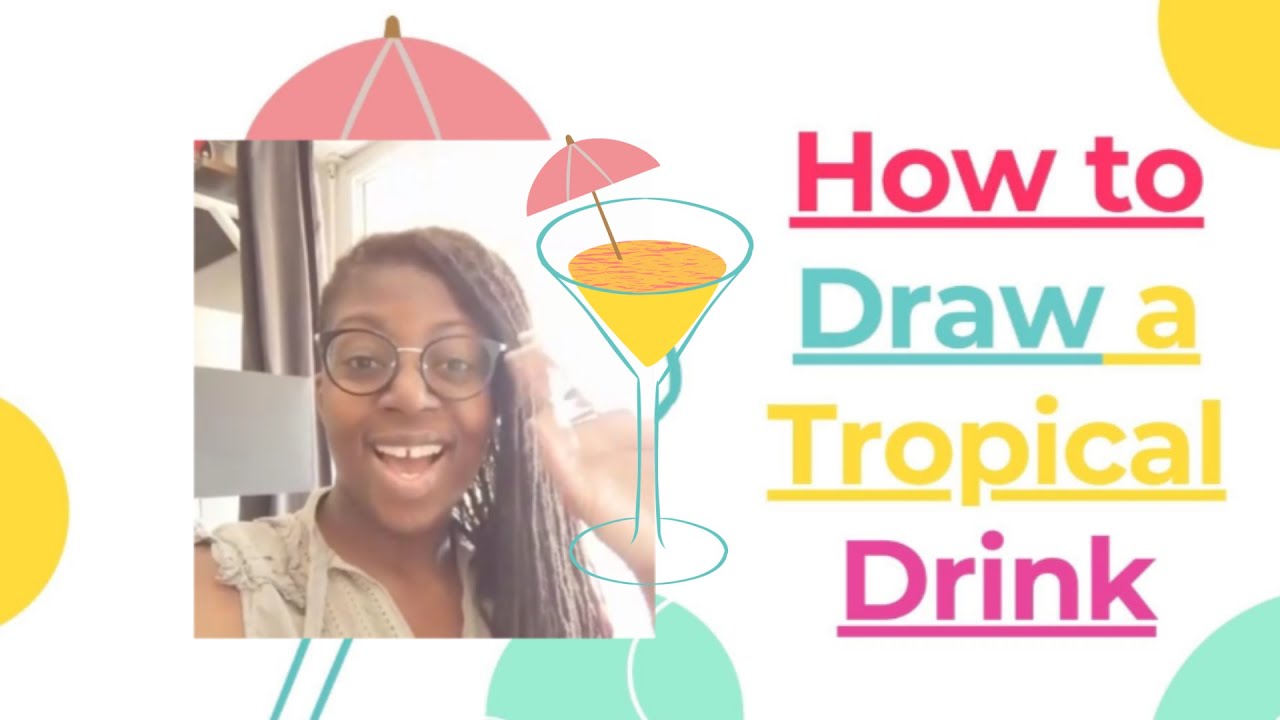 How to Draw a Tropical Drink - YouTube