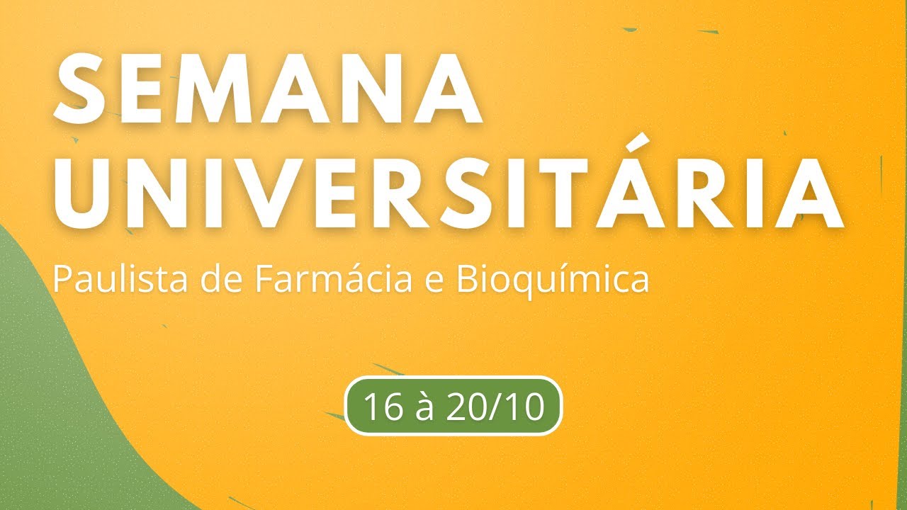Abertura da Semana Universitária Paulista de Farmácia e Bioquímica ...