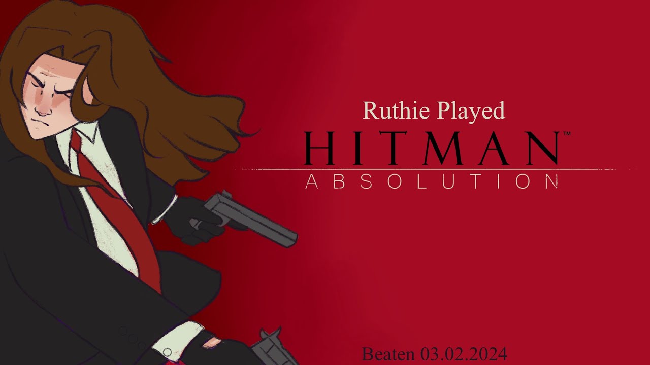 Ruthie Played Hitman: Absolution [VoD 01] - YouTube