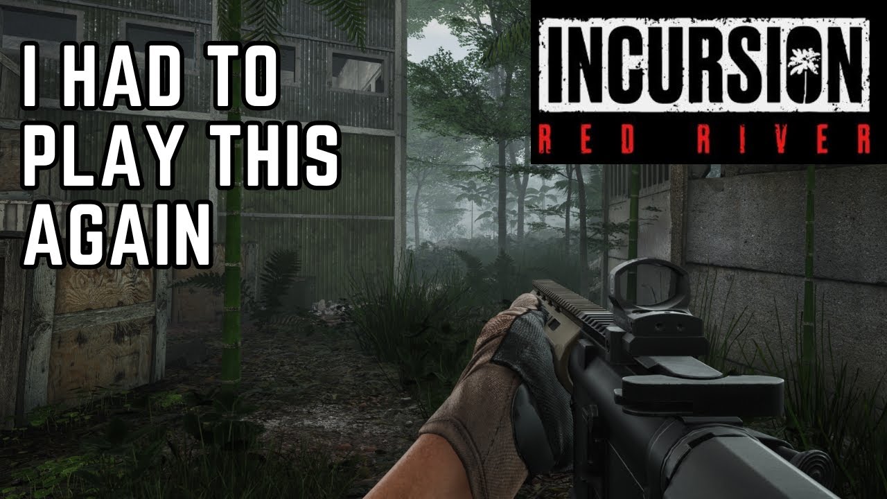 I Had To Play Incursion Red River Again - YouTube