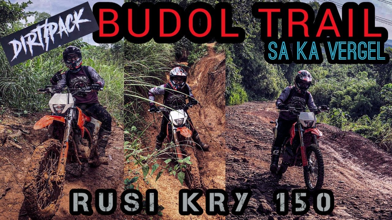 KA VERGEL RIDE WITH MY RUSI KRY 150 - PART 1 | DIRT PACK | BUDOL TRAIL ...