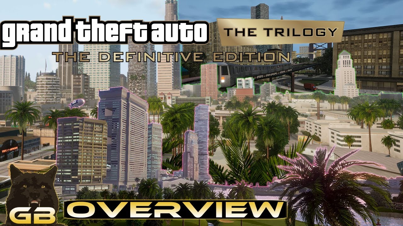 Grand Theft Auto: The Trilogy - The Definitive Edition Overview - YouTube