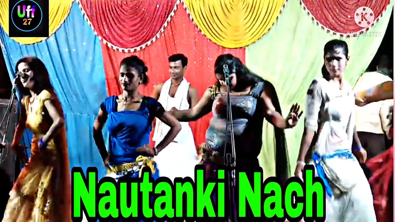 Nautanki Nach | Nautanki Nach program | Nautanki Nach Video | Nautanki ...