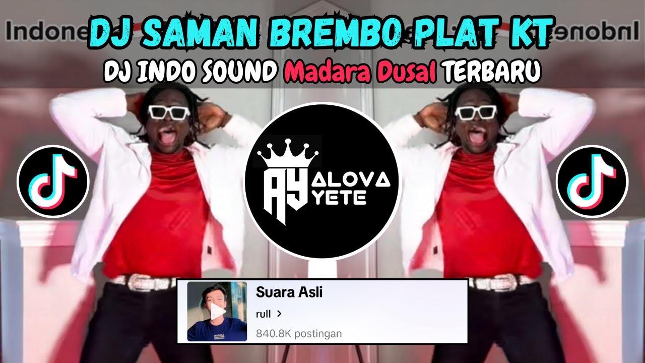 DJ SAMAN BREMBO PLAT KT SOUND Madara Dusal - DJ INDONESIA 🇮🇩 VIRAL ...