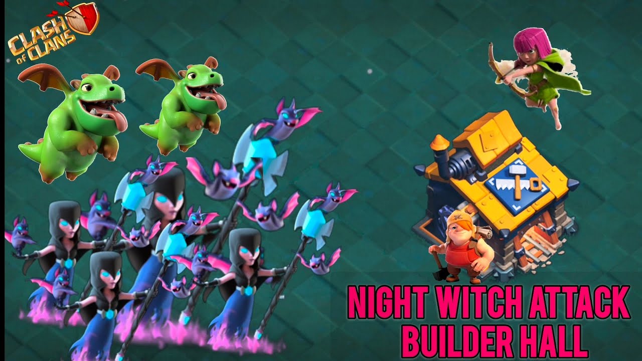 Night Witch Attack builder Hall💣💣 Clash Of Clans - YouTube