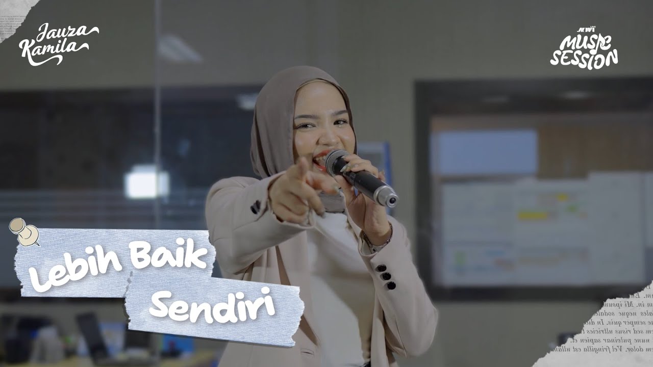 JAUZA KAMILA - LEBIH BAIK SENDIRI (OFFICIAL LIVE MUSIC VIDEO) - YouTube