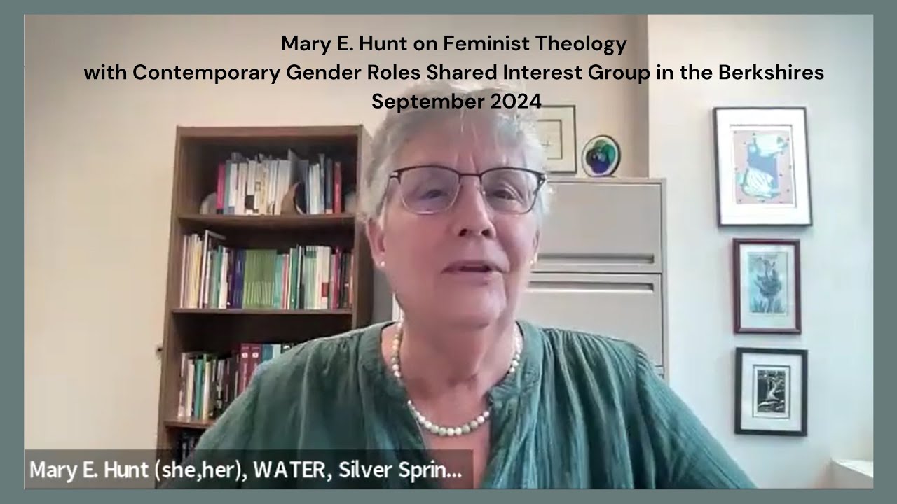Mary E. Hunt on Feminist Theology with Contemporary Gender Roles Shared ...
