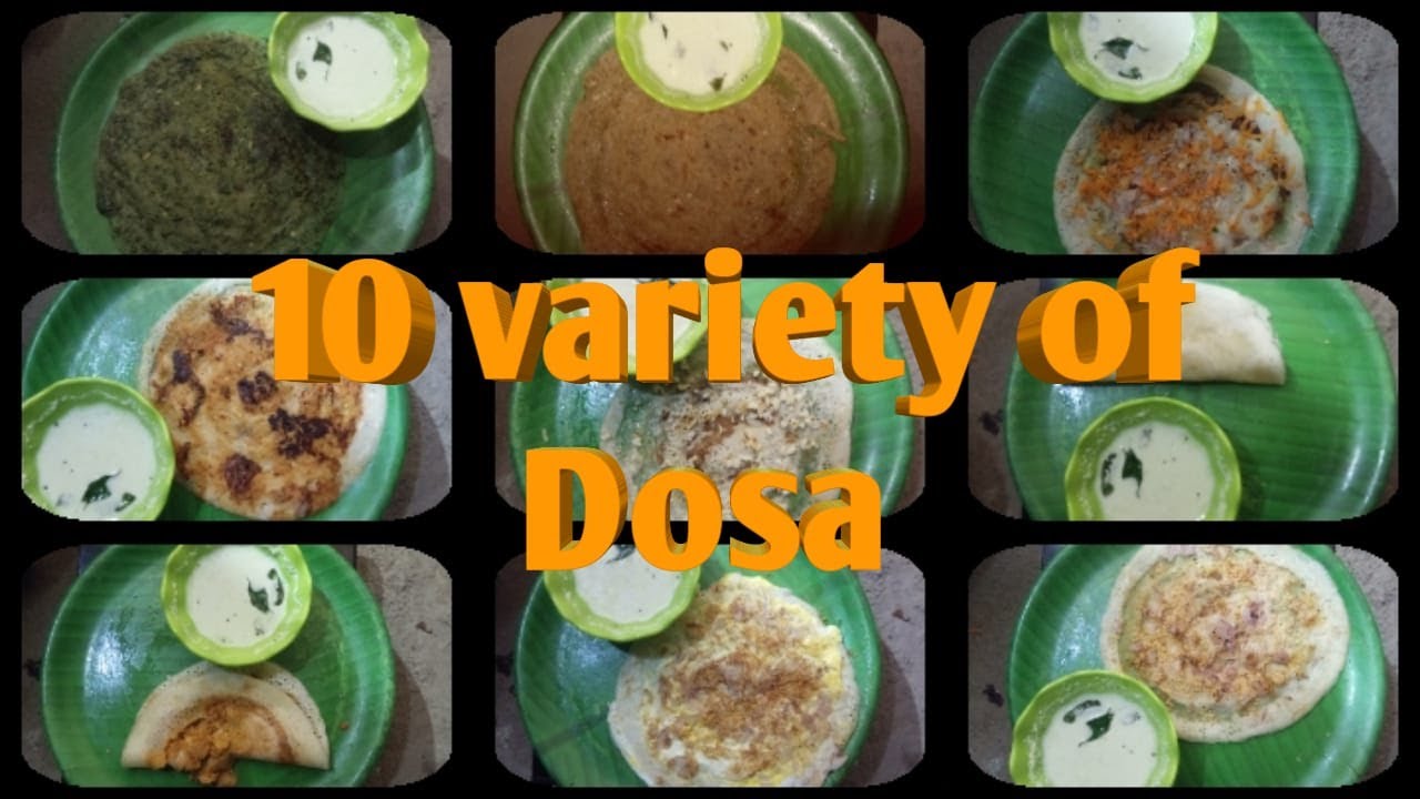 10 Variety Dosa in Tamil | varieties dosa | Dosa Recipes in Tamil | 10 ...