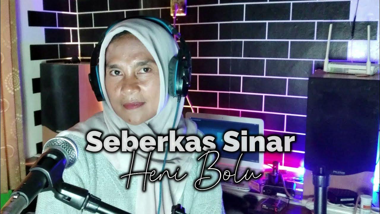 Heni Nuraeni - Seberkas Sinar ( COVER ) - YouTube