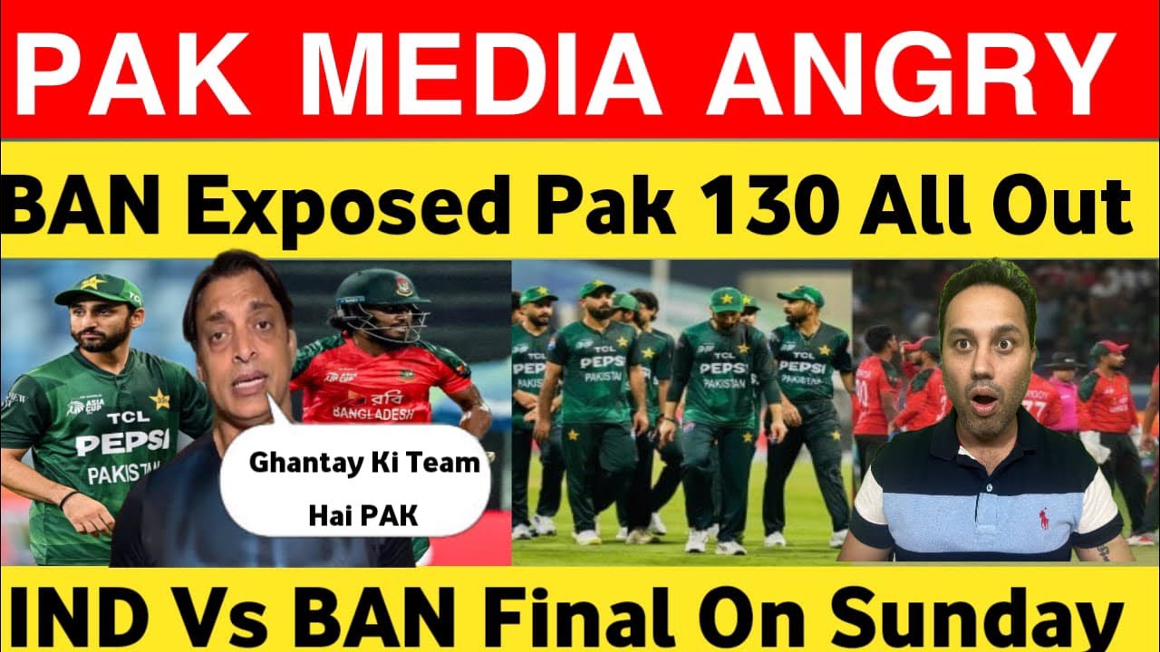 LIVE PAK Media Angry 😡 BAN Exposed Pak Asia Cup 2025 | IND Vs BAN Final ...