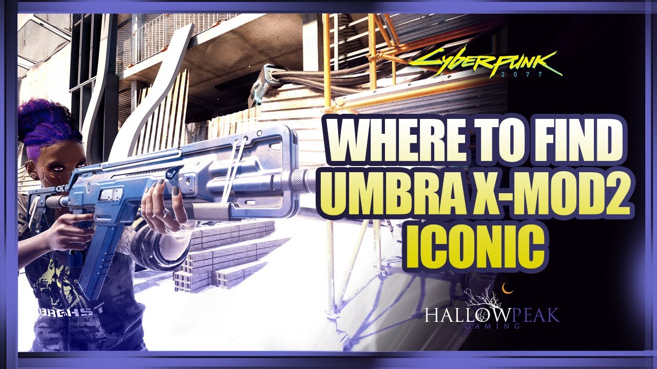 Where to Find Umbra X-Mod2 Iconic Assault Rifle in Cyberpunk 2077 ...