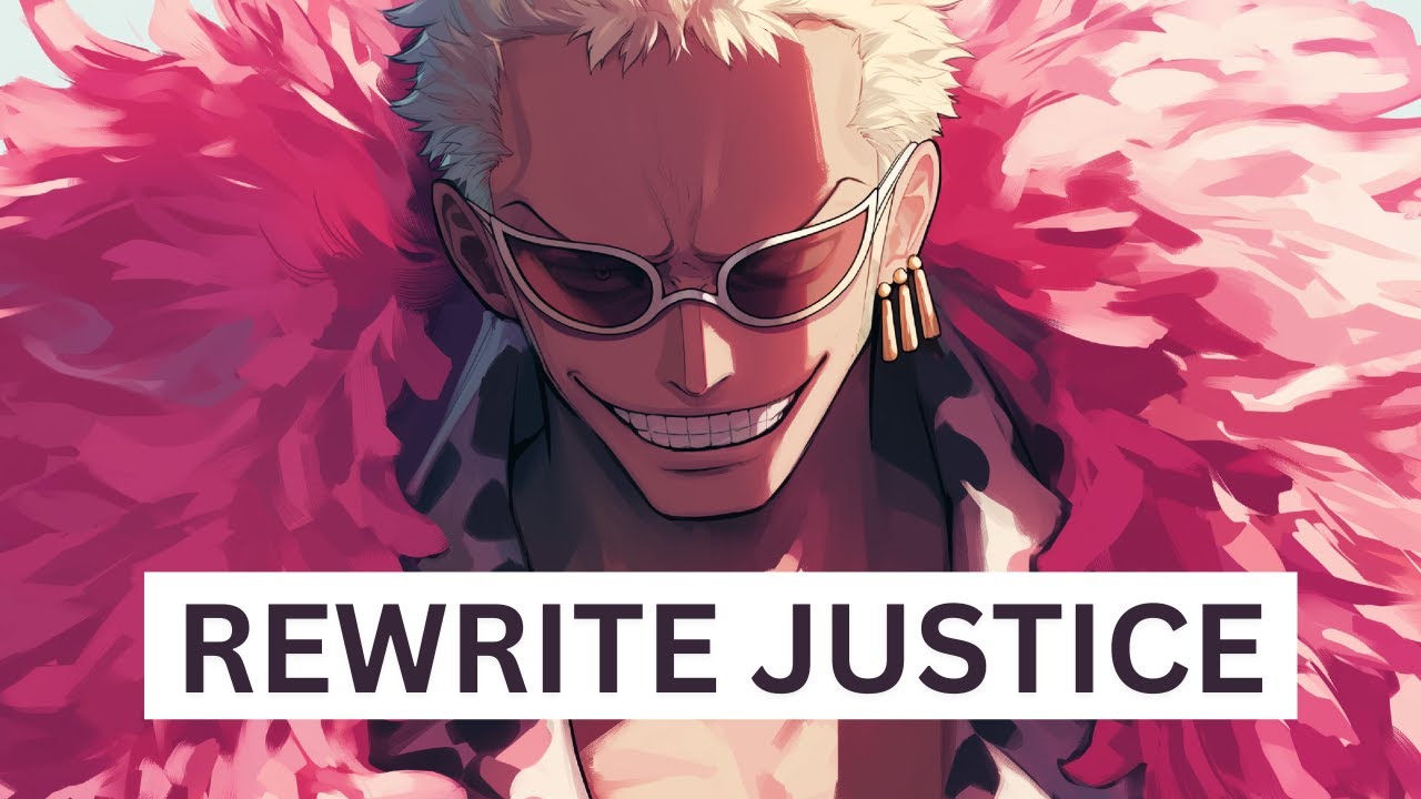 "Justice will prevail? Of Course it will!" - Doflamingo's COLDEST ...