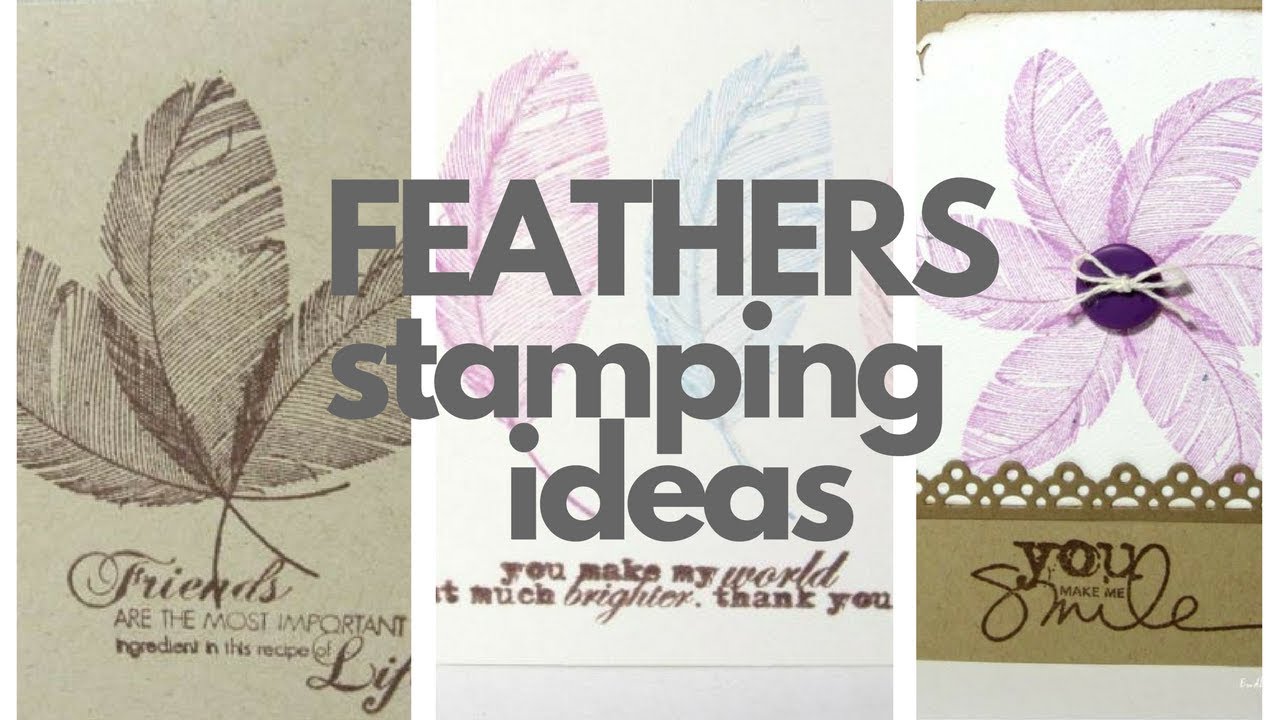 3 Fun Feathers Stamping Ideas - Handmade CARD from start to finish #66 ...