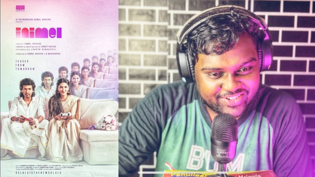 Inimel Song Video React | Lokesh, Shruthi Haasan | Kamal Haasan - YouTube