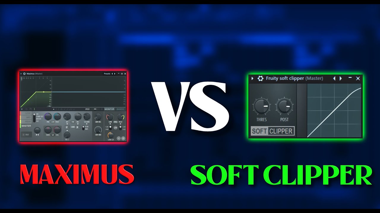 MAXIMUS VS SOFT CLIPPER | FL STUDIO - YouTube