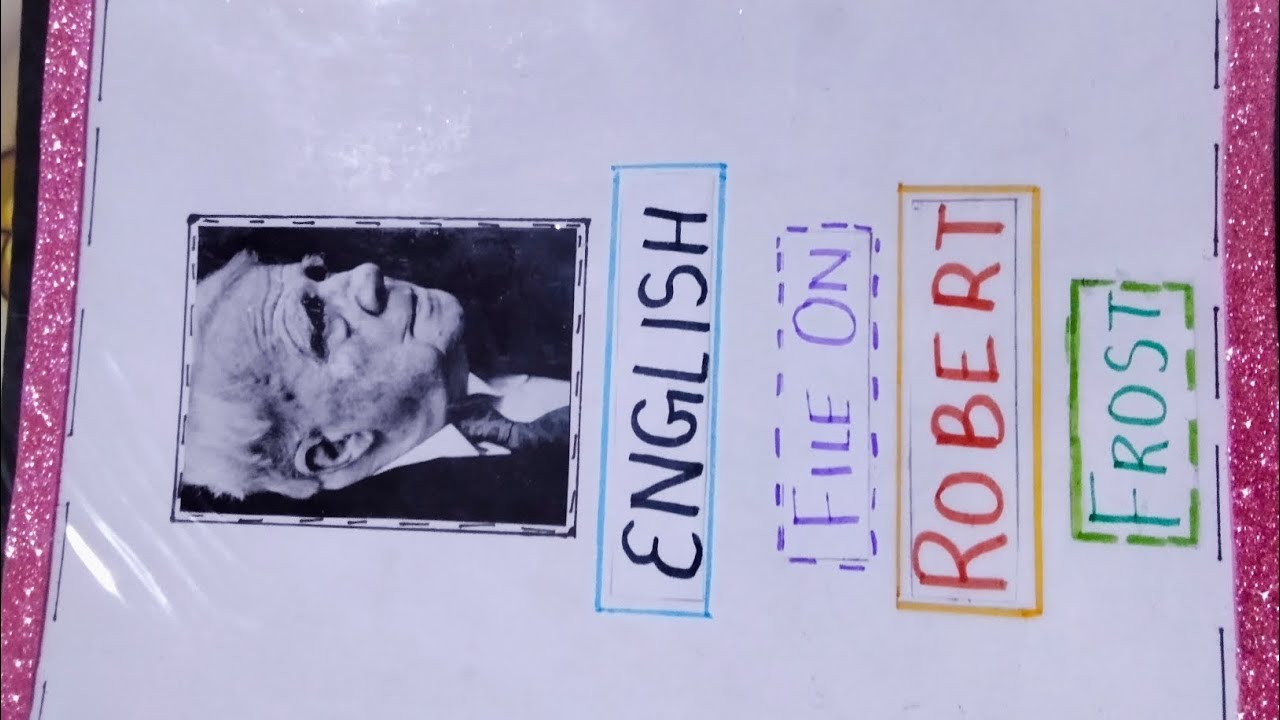 class 9 english robert frost project file - YouTube