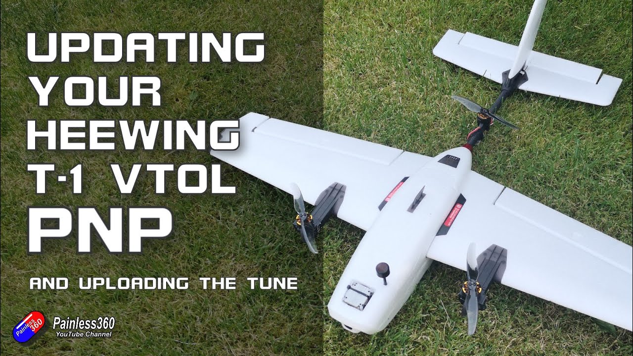 HEEWING Ranger T-1 VTOL PNP: Updating Arduplane safely - YouTube