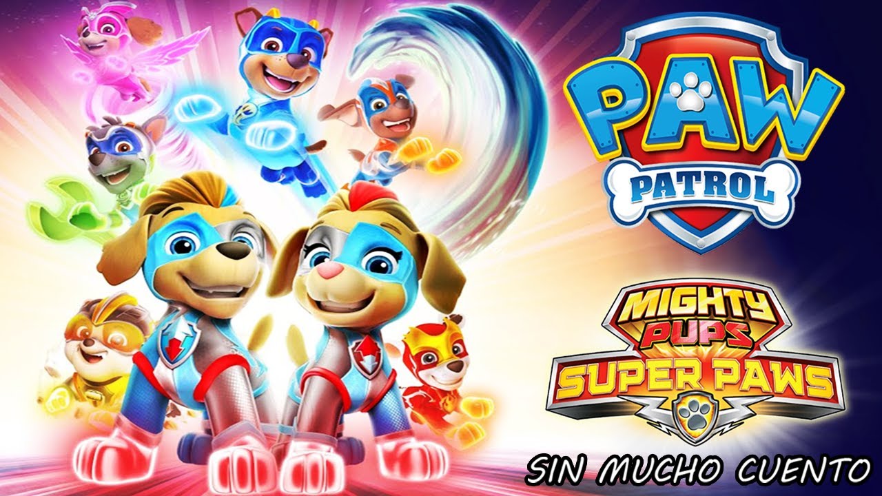PAW PATROL MIGHTY PUPS SUPER PAWS | RESUMEN EN 10 MINUTOS - YouTube