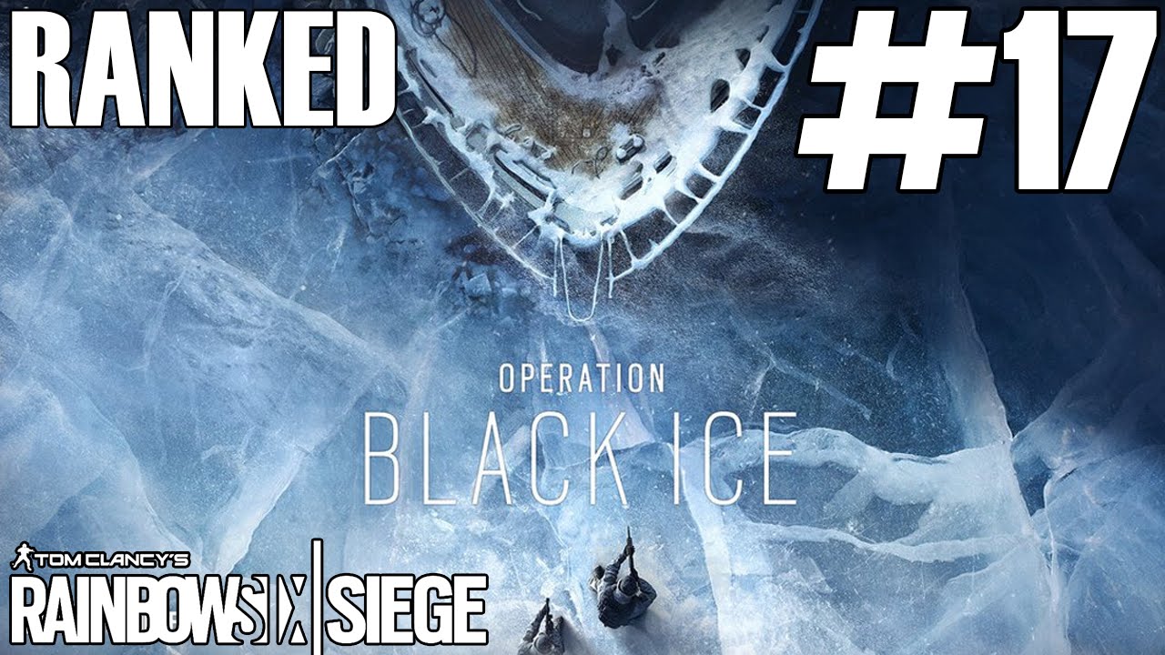 Rainbow Six Siege: Ranked - OH CANADA! - New Black Ice Operators - YouTube
