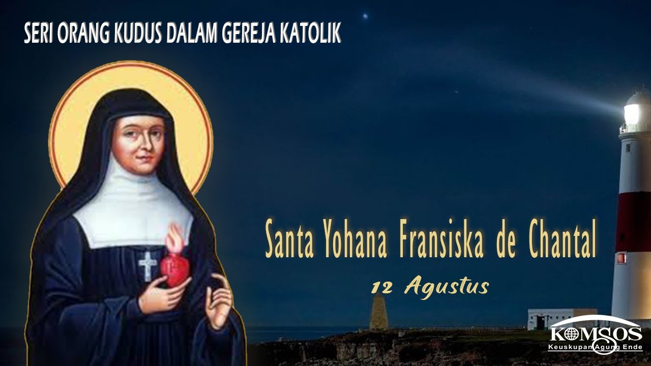 Santa Yohana Fransiska de Chantal / Jeanne de Chantal ( Orang Kudus ...
