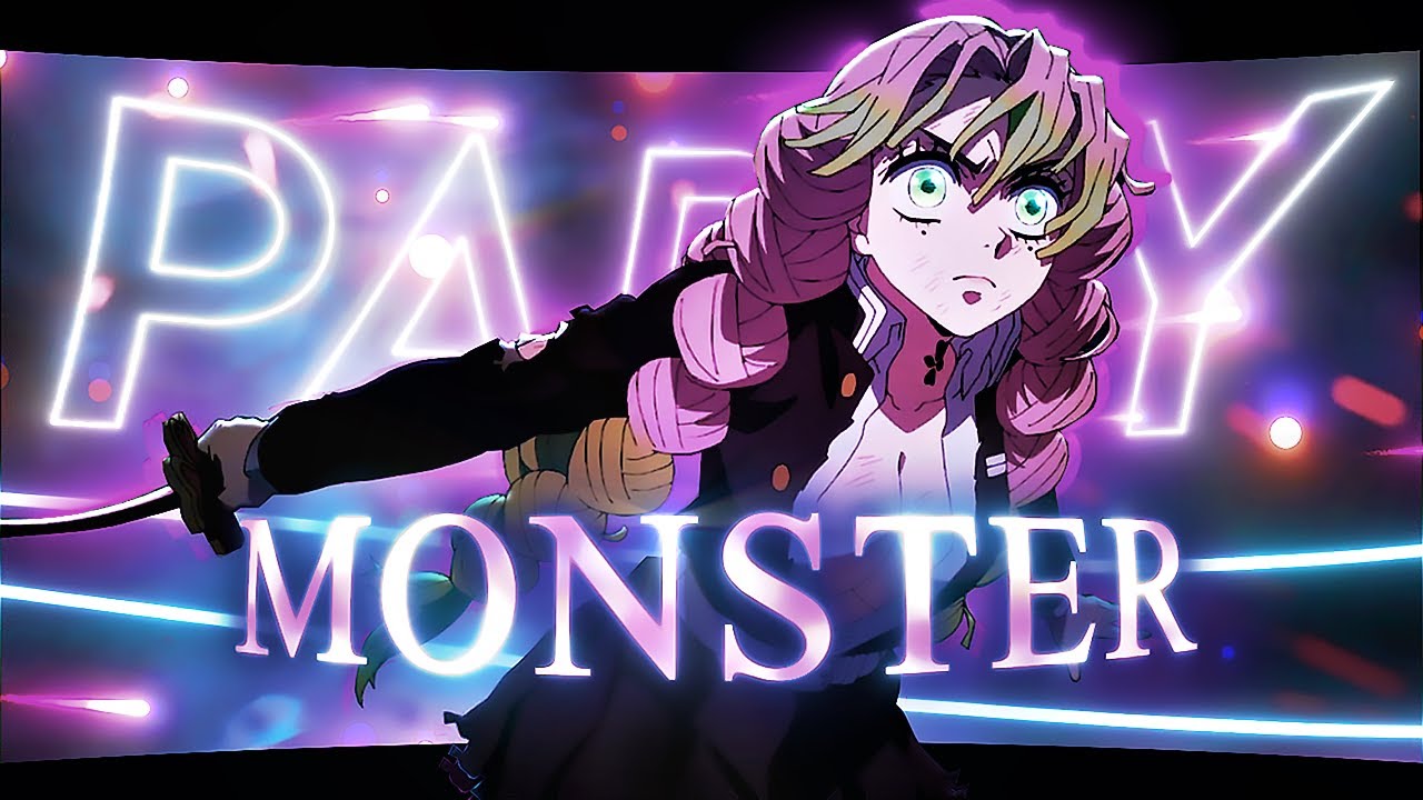 「PARTY MONSTER」Demon Slayer - Mitsuri [Edit/AMV] QUICK ! - YouTube