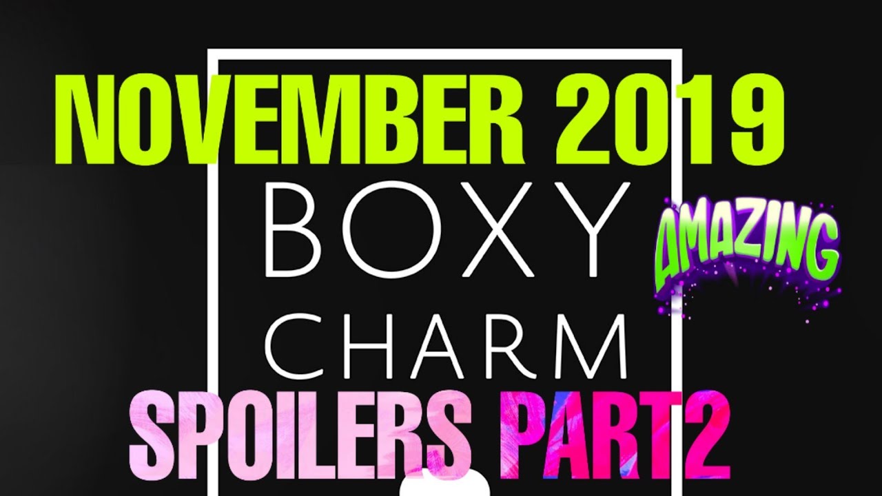 #BoxycharmNovember2019 #BoxycharmPremium #Boxyluxe NEW spoilers for ...