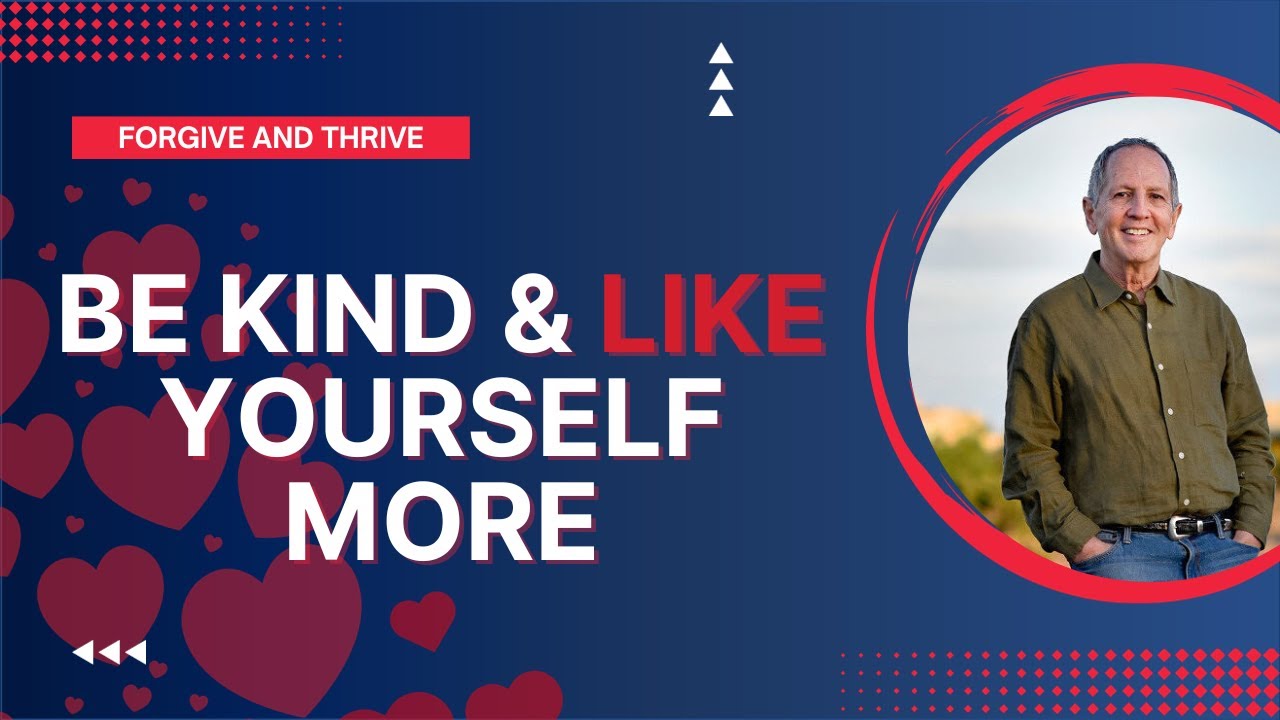 Intentional Kindness to like yourself more with Alan Questel | Forgive ...