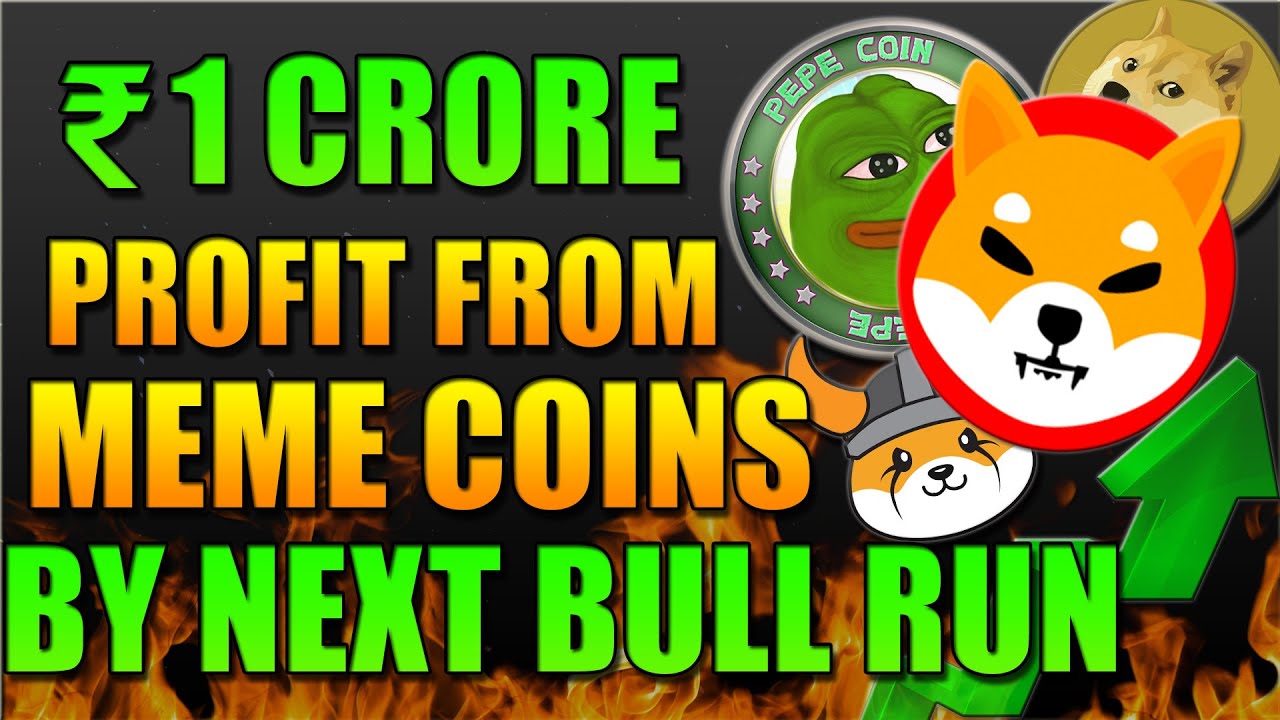 How to Make ₹1 CRORE Profit from Meme Coins By Next BULL RUN 🤫 - YouTube