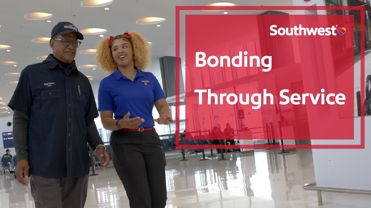 Bonding Through Service | Southwest Airlines - YouTube