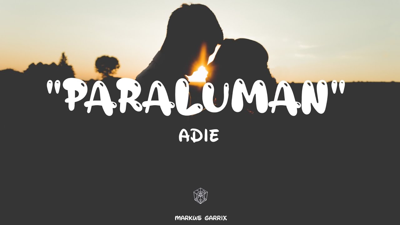 Paraluman (LYRICS) by Adie - YouTube
