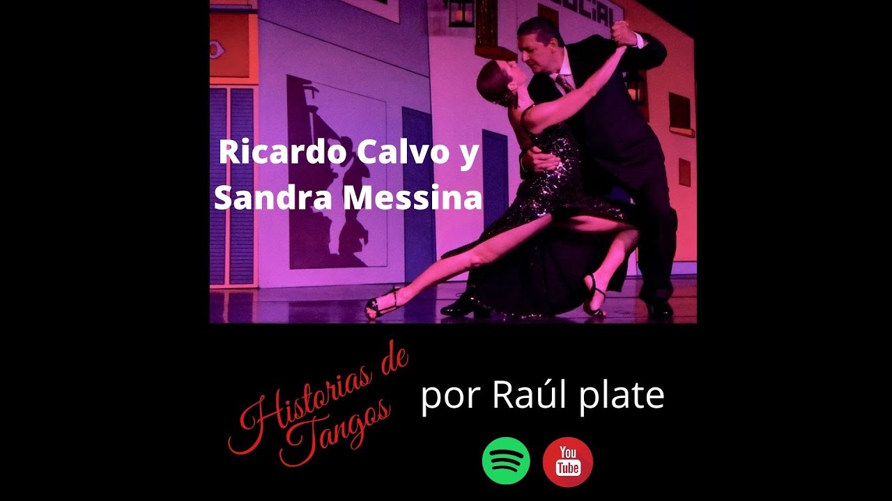 Ricardo Calvo y Sandra Messina - YouTube