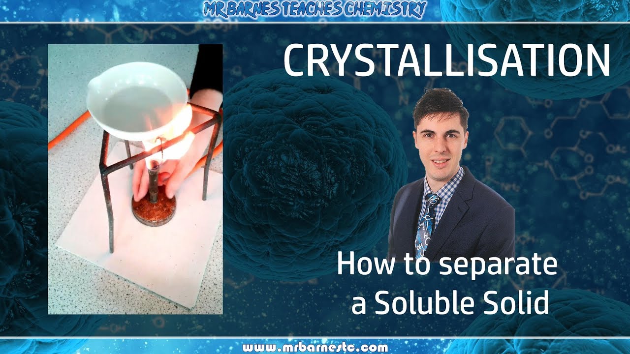 GCSE Chemistry 1-9: Crystallisation (Separating a soluble solid from a ...