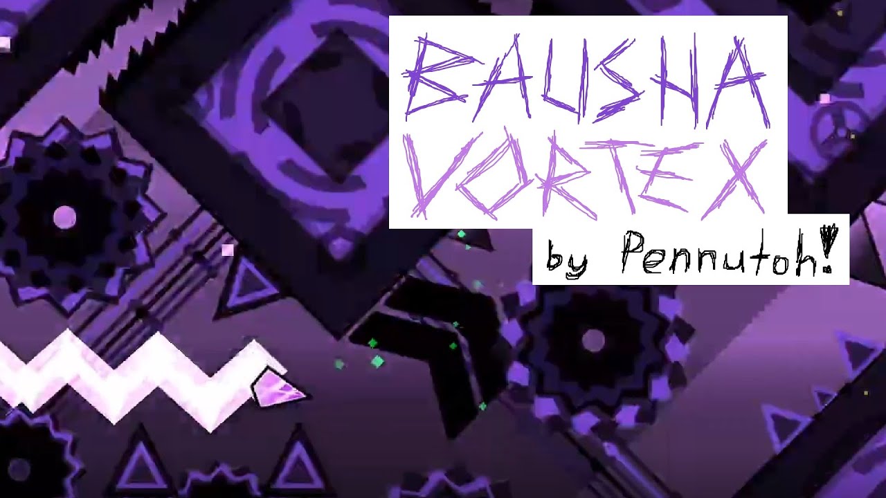 Bausha Vortex 100% (Extreme Demon) by Pennutoh - YouTube