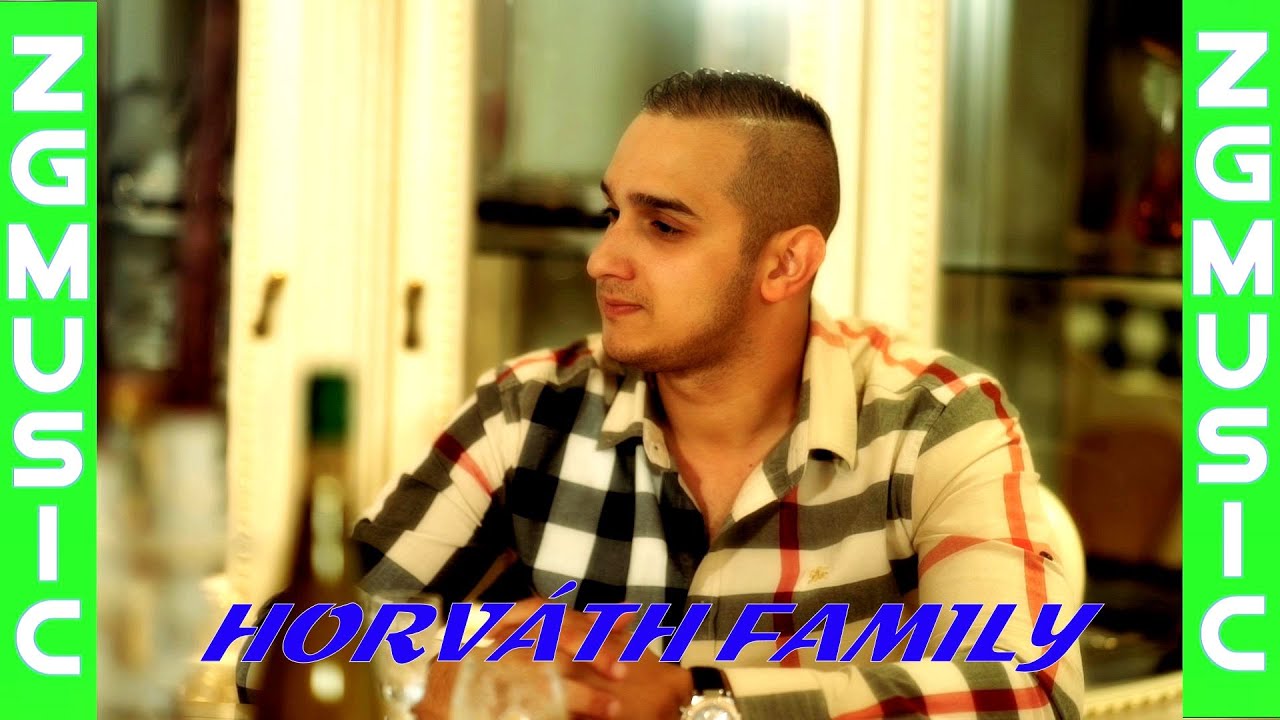 Horváth Family-Téged szeretlek én Official ZGstudio video - YouTube