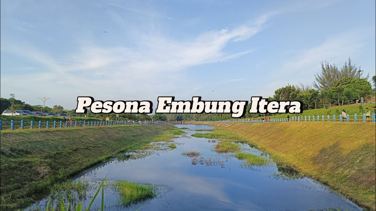 REKREASI DI EMBUNG KAMPUS ITERA - YouTube