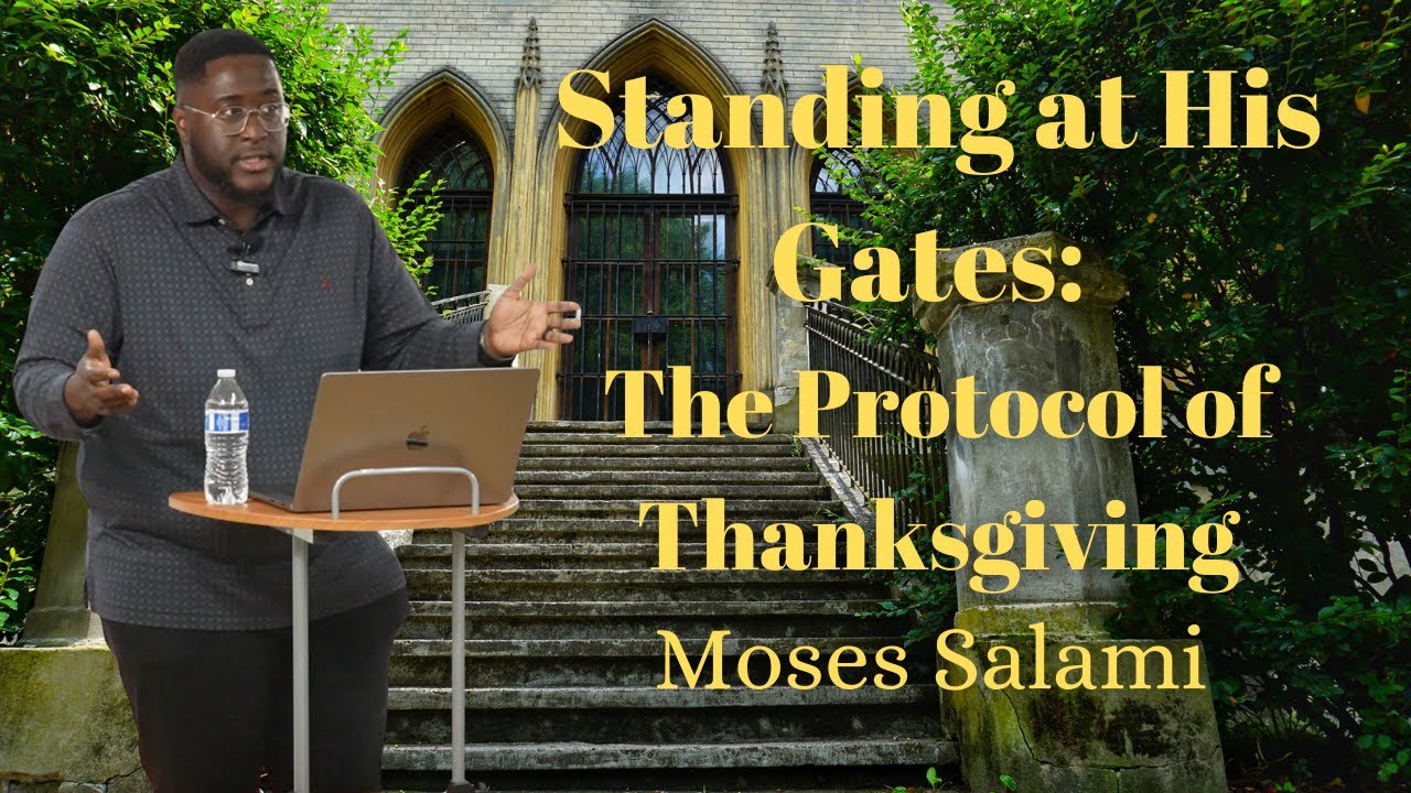 Standing at His Gates: The Protocol of Thanksgiving - Moses Salami ...