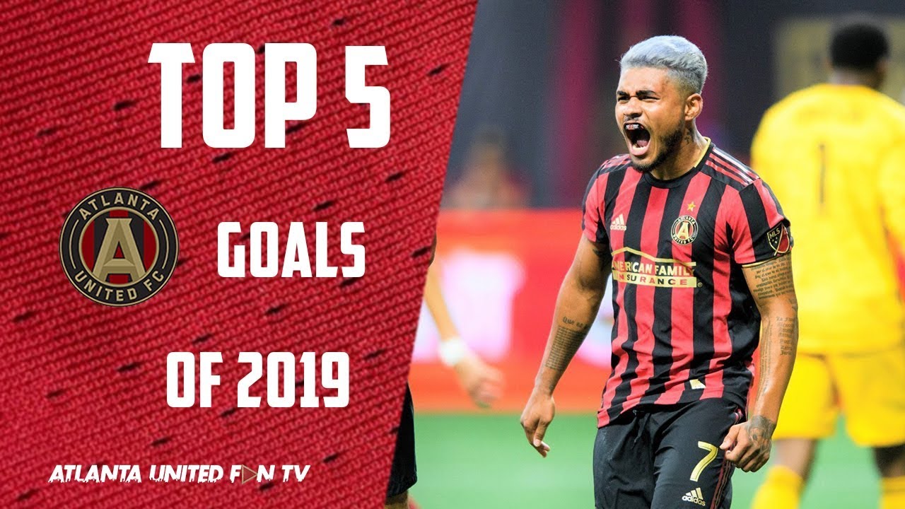 What Was the Top ATL UTD Goal of 2019? | ATL UTD Fan TV's TOP 5 GOALS ...