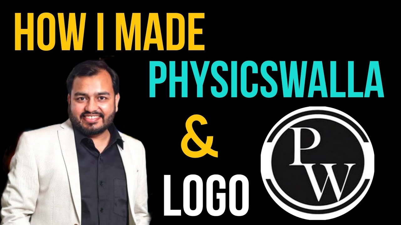 How I made Physicswalla & logo | Alakh Pandey PW Logo Design ...