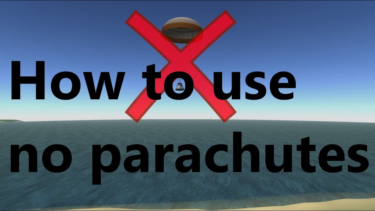 Kerbal Space Program: How To Use No Parachutes - YouTube