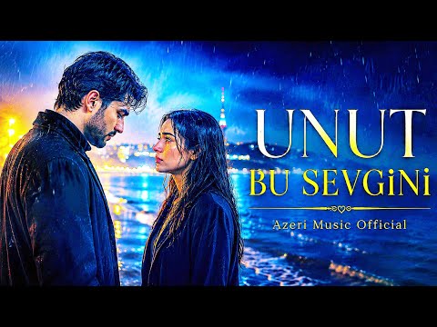 UNUT!, BU SEVGİNİ!.. 💔🥀🎶 Çox Gözəl Yeni Mahnı 2026