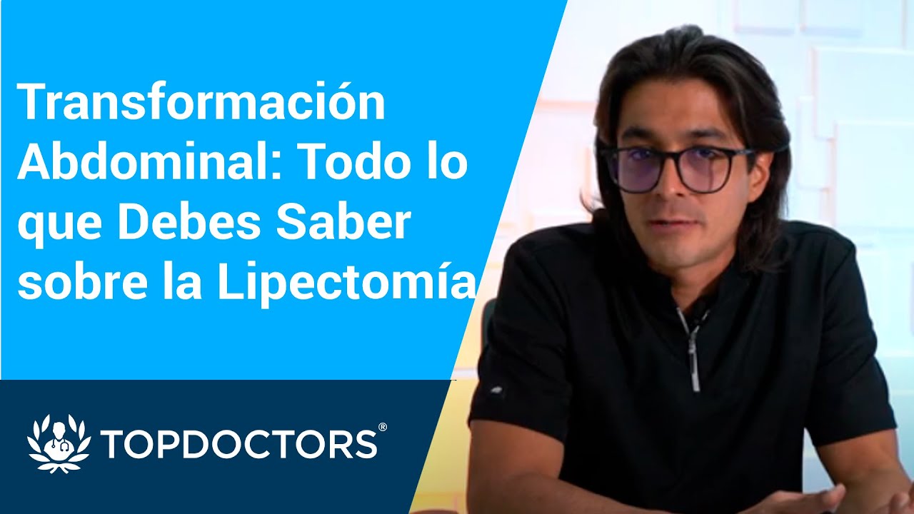 Transformación Abdominal: Todo lo que Debes Saber sobre la Lipectomía ...