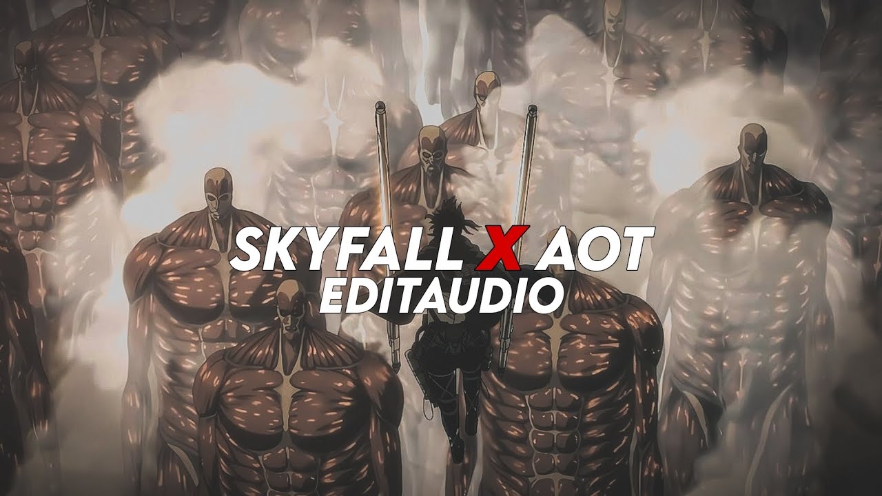 skyfall x aot - kim grace [editaudio]! - YouTube