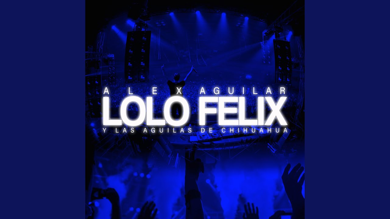 Lolo Felix - YouTube