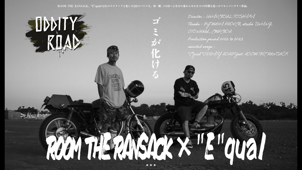 ROOM THE RANSACK × "E"qual『ODDITY ROAD movie』【カスタムバイクドキュメンタリー】 - YouTube