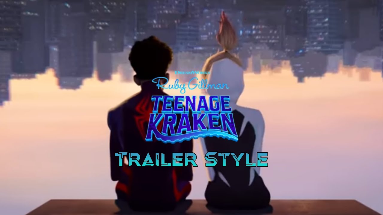 Spider-Man: Across The Spider-Verse Trailer (Ruby Gillman, Teenage ...